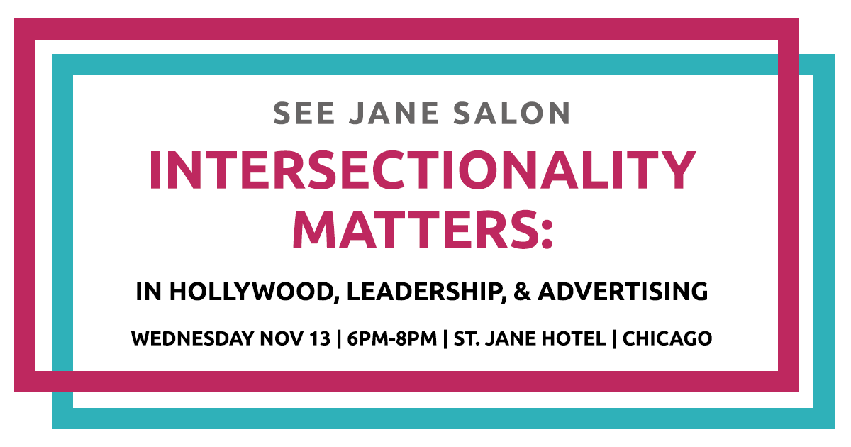 See Jane Salon - Intersectionality Matters: in Hollywood, Leadership ...